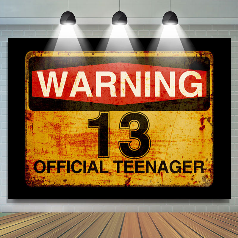Warning 13 Official Teenager Birthday Party Backdrop - Lofaris