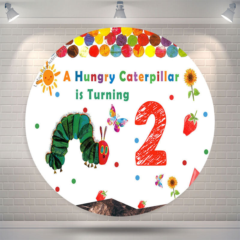 Hungry Caterpillar Butterfly Round 2Nd Birthday Backdrop – Lofaris
