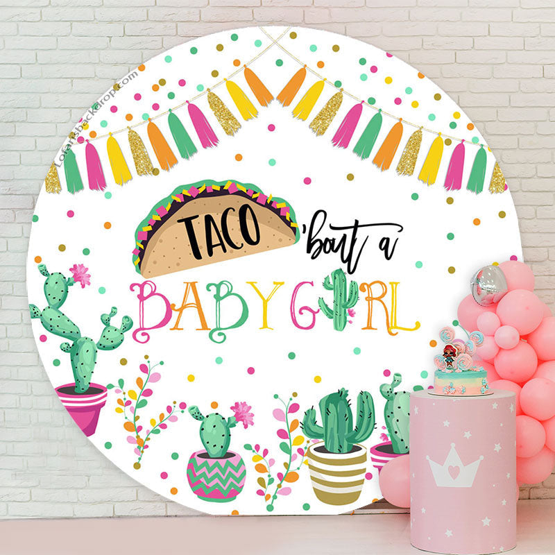 Taco Bout A Baby Girl Gender Reveal Round Backdrop – Lofaris