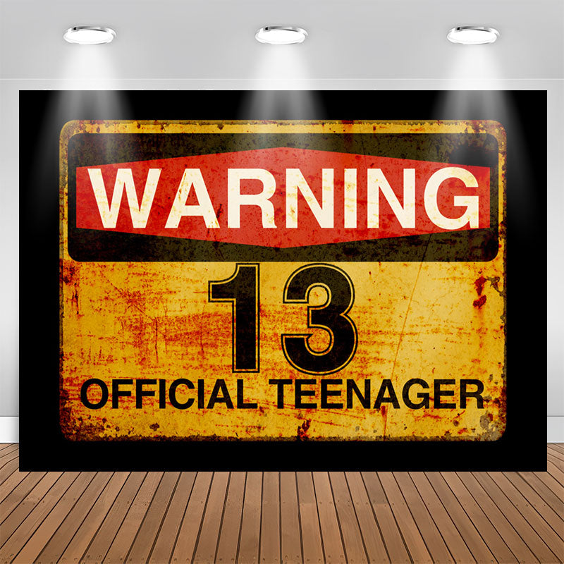 Warning 13 Official Teenager Birthday Party Backdrop - Lofaris