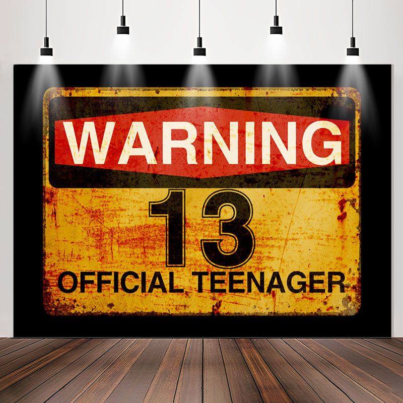 Warning 13 Official Teenager Birthday Party Backdrop - Lofaris