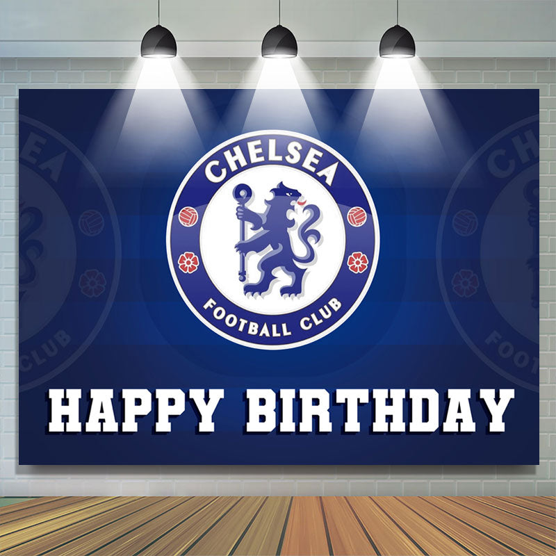 Blue Chelsea Football Club Happy Birthday Backdrop - Lofaris
