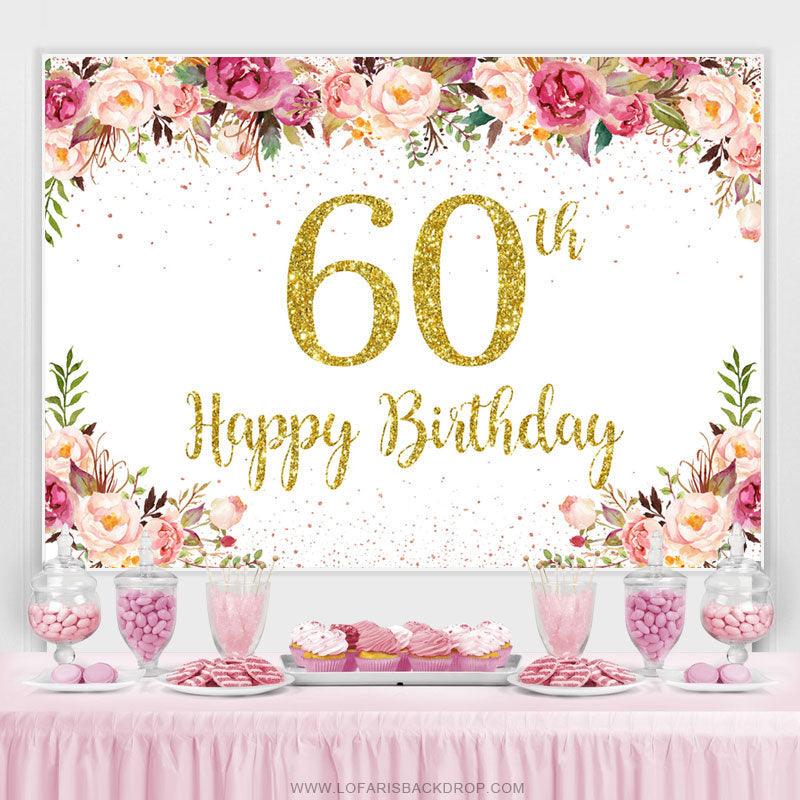 Lofaris Gold Glitter Pink Floral 60th Birthday Backdrop