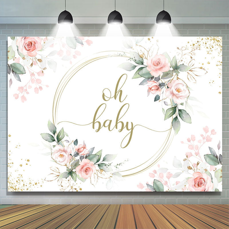 Oh Baby Pink Floral Green Leaves Baby Shower Backdrop – Lofaris